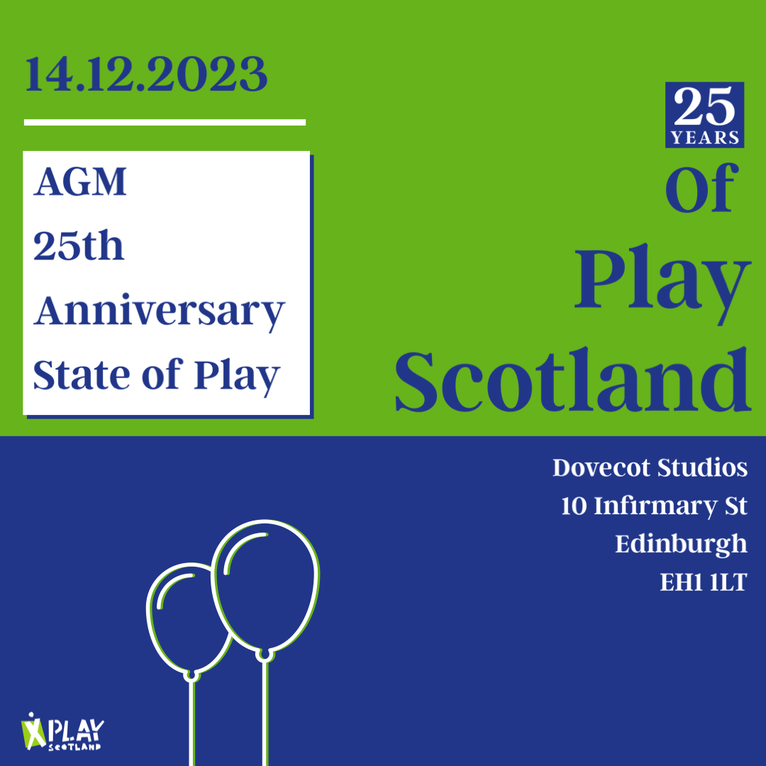 Upcoming: AGM & 25 Years of Play Scotland - Play Scotland