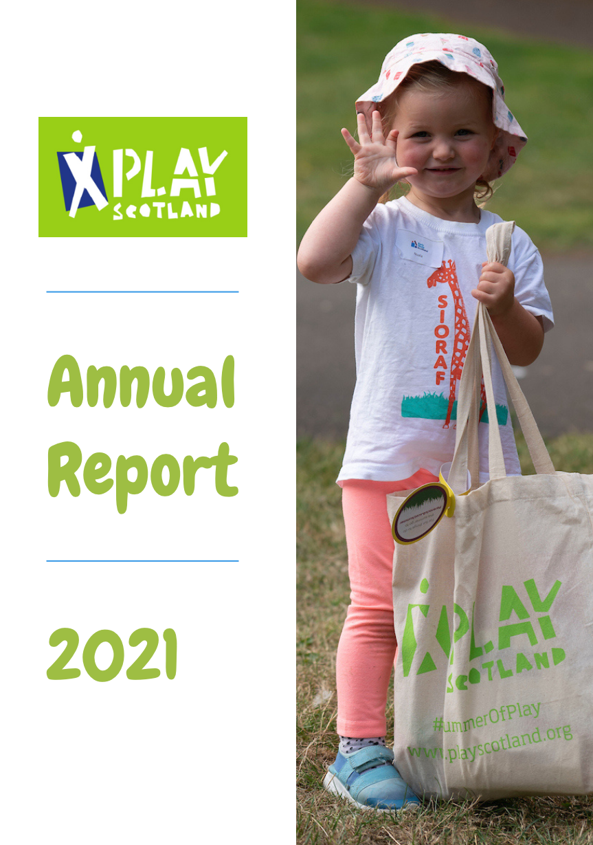 Play Scotland Annual Report 2021 - Play Scotland